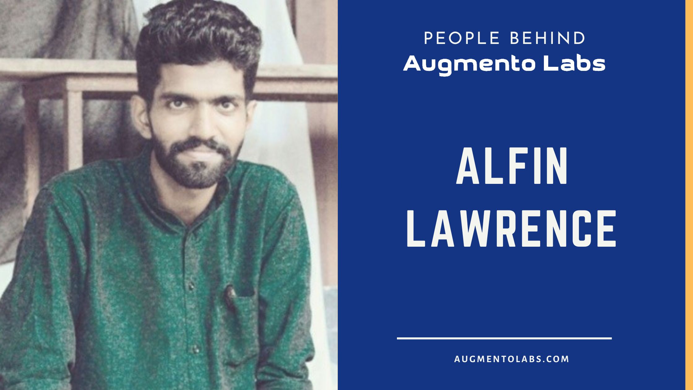 People Behind Augmento Labs: Alfin Lawrence - Augmento Labs
