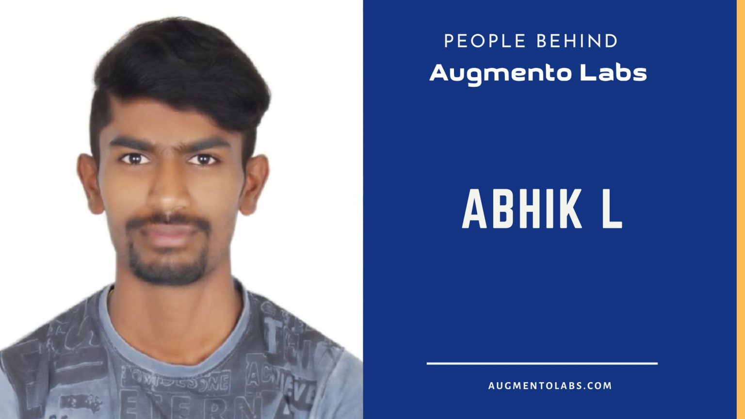 People Behind Augmento Labs: Abhik L - Augmento Labs